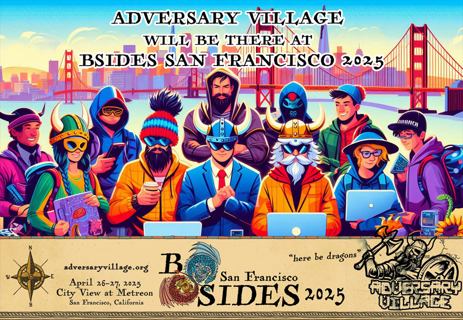Adversary Village | BSides San Francisco 2025